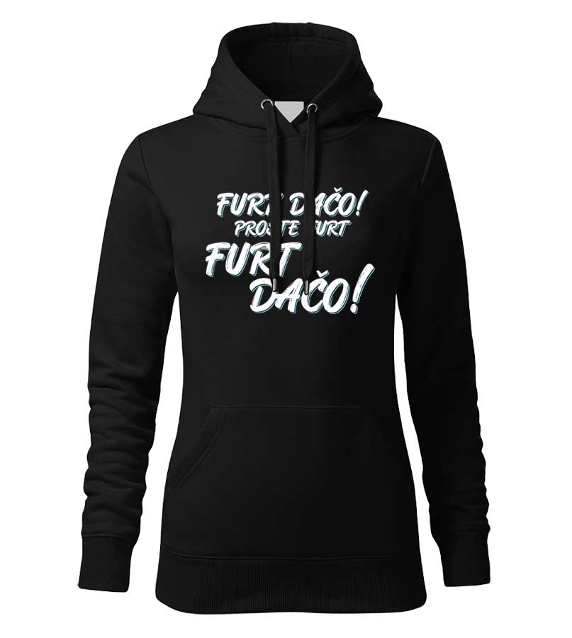 Kvalitná dámska mikina s potlačou Furt Dačo, proste furt dačo!